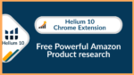 Helium 10 Chrome Extension: Free Install & Full Usage guide